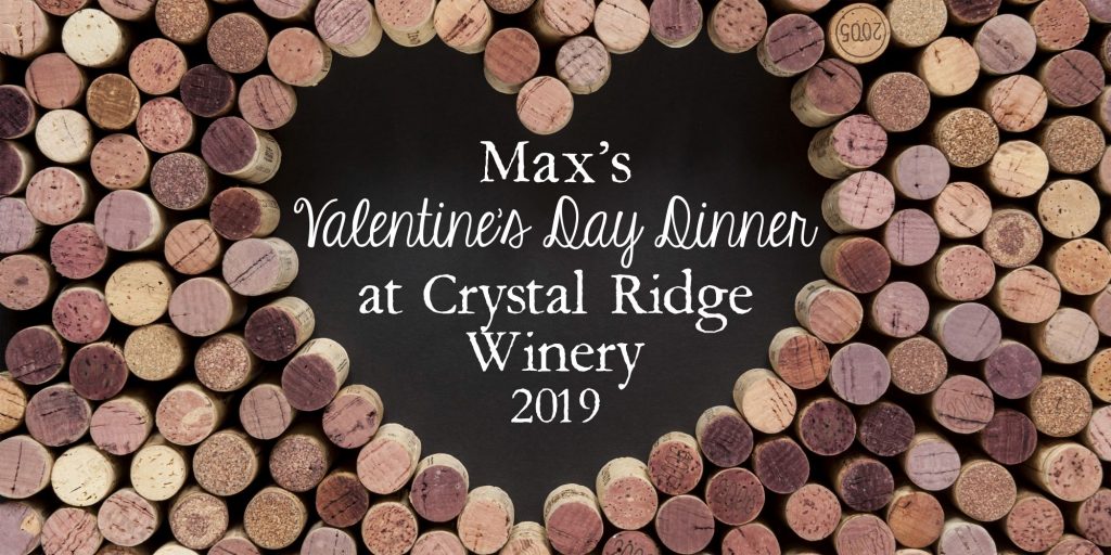 Max’s Valentine’s Day at the Wine House at Crystal Ridge Winery – Max Blog